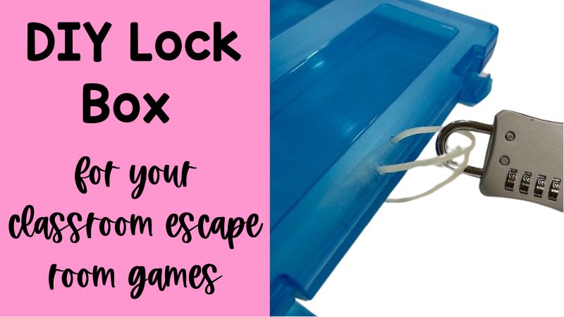 DIY Lock Box For Classroom Escape Rooms